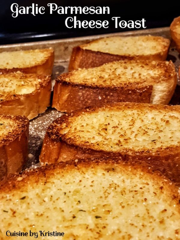 Garlic-Parmesan Cheese Toast – CuisineByKristine